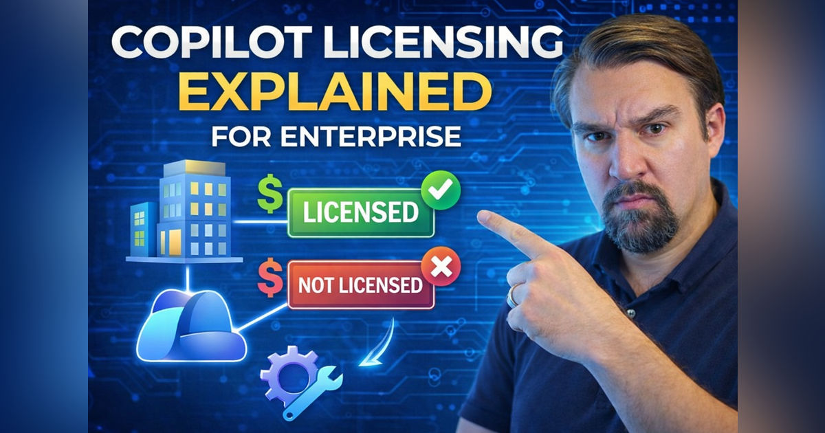 Copilot Licensing Explained for Enterprises